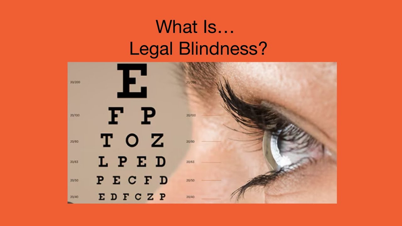 What Is…he Definition of Legally Blind? - YouTube