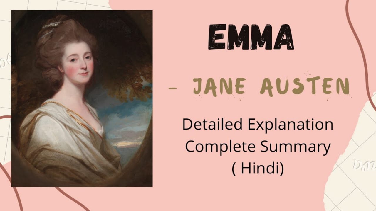 Emma by Jane Austen summary and full explanation in hindi | Emma ...
