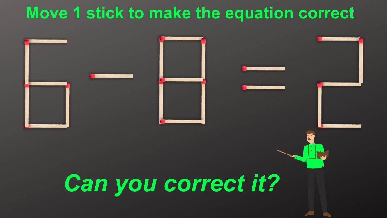 Turn the wrong equation into correct just in 1 move 6-8=2 #puzzle # ...