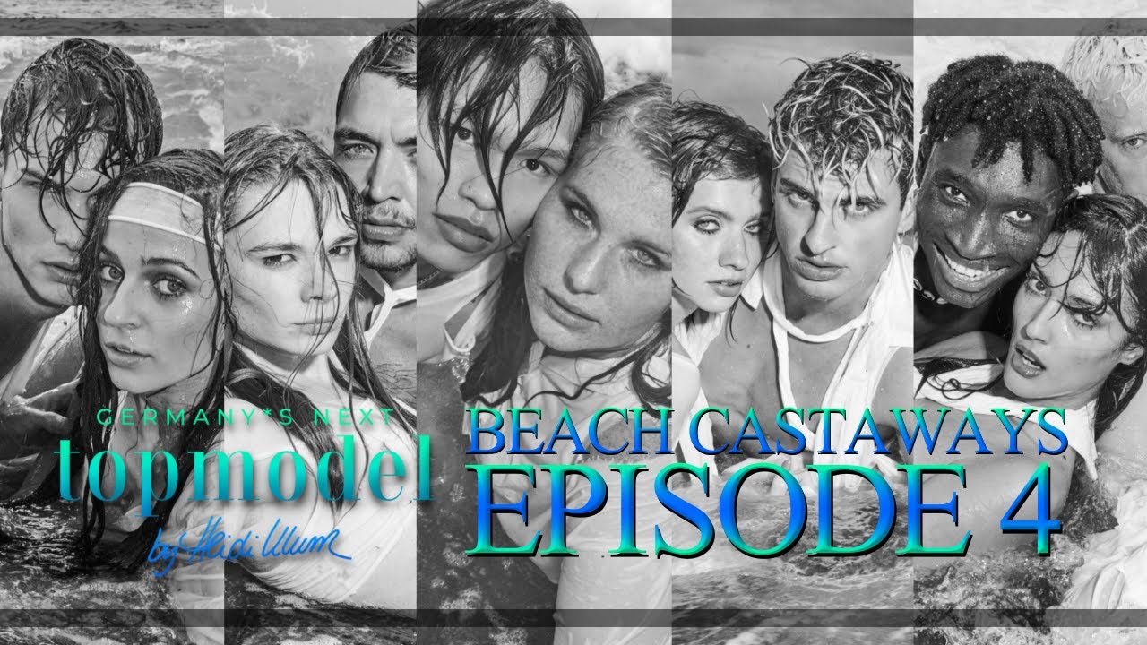 EPISODE 4: Beach Castaways | Germany's Next Top Model 19 Guys&Girls ...