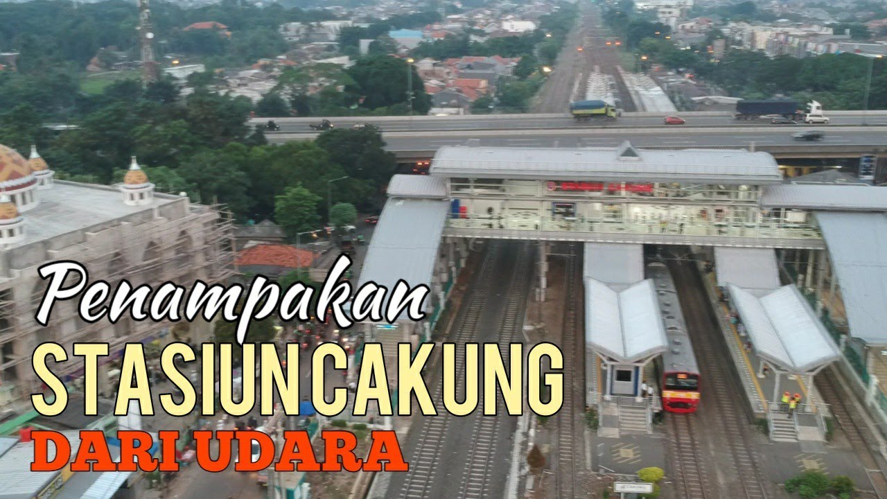 Melihat Stasiun Cakung dari Udara - YouTube