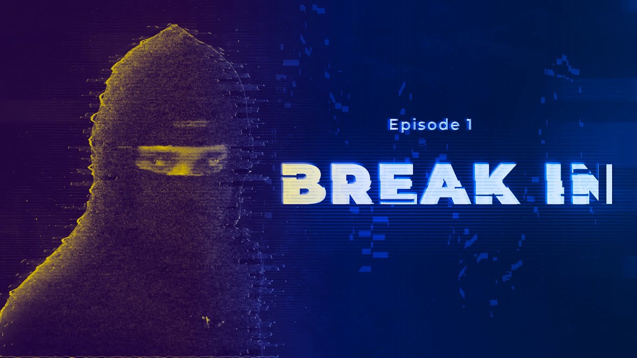Episode 1 : Break In - YouTube
