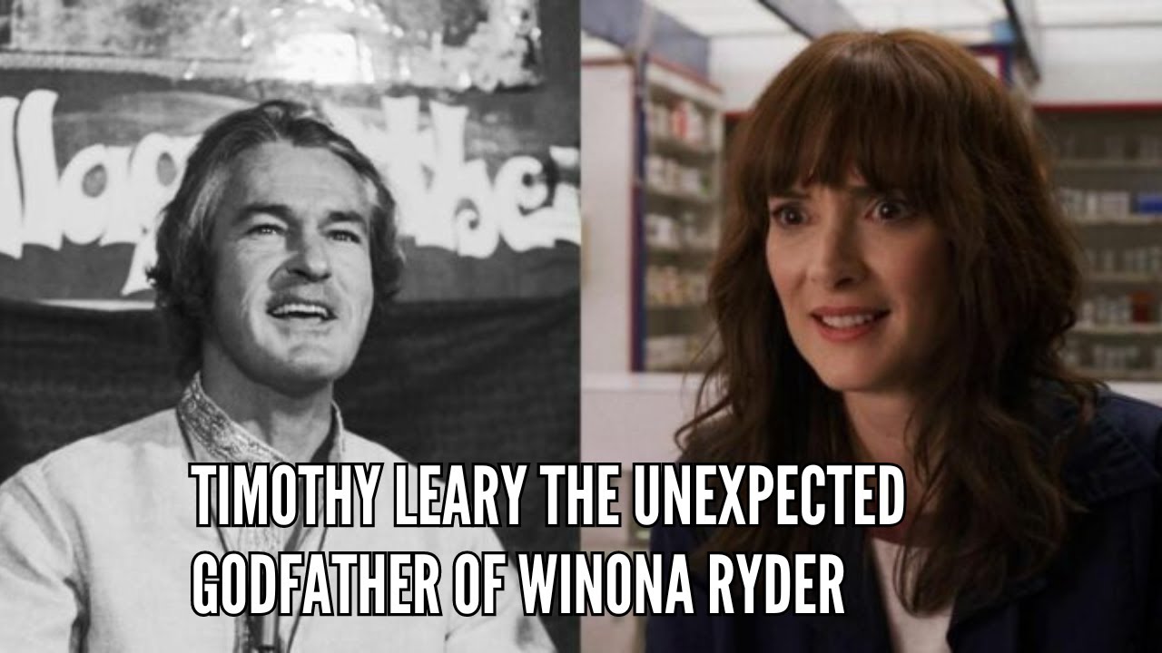 Timothy Leary The Unexpected Godfather of Winona Ryder - YouTube