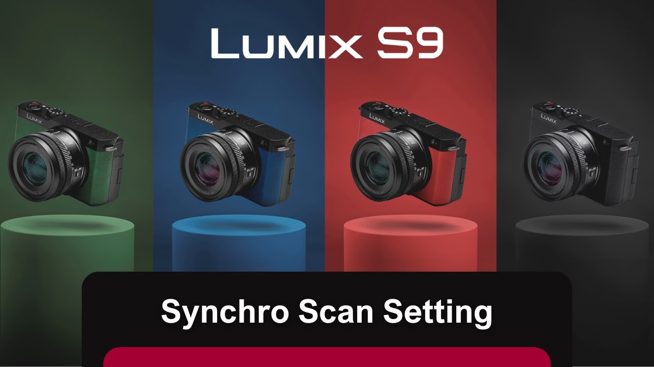 How to enable Synchro Scan on LUMIX S9 - YouTube