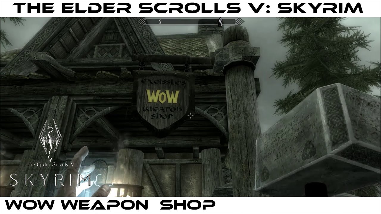 The Elder Scroll V : Skyrim [MOD] : World of Warcraft Weapon Shop[HD ...