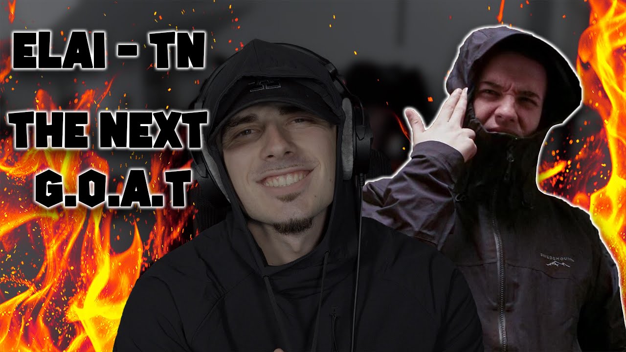 ELAI - TN (Official Reaction) THE NEXT G.O.A.T!!! - YouTube