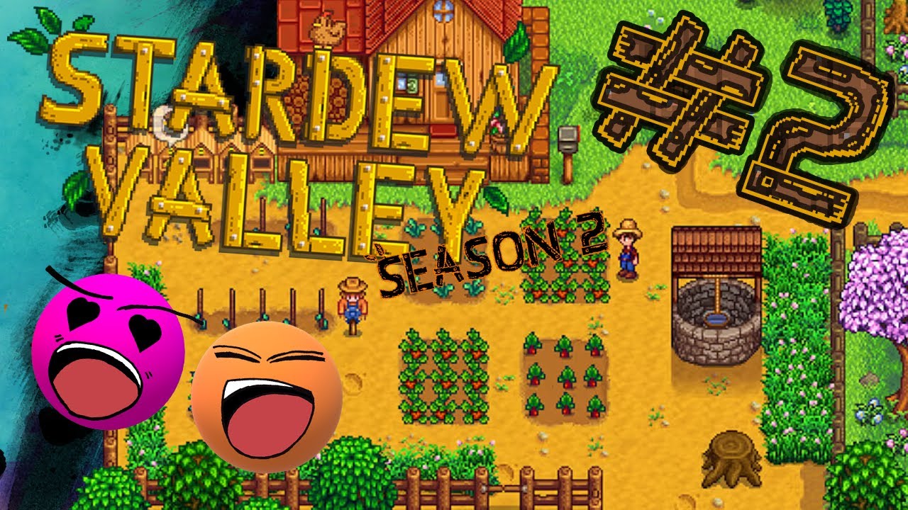 Stardew Valley S2 #2: A New Duo! Same Farm! - YouTube