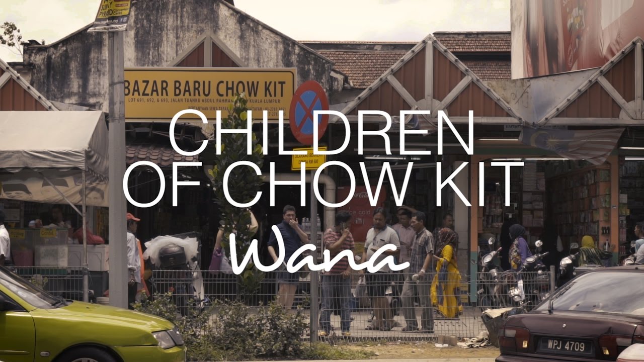 Children of Chow Kit: Wana - YouTube