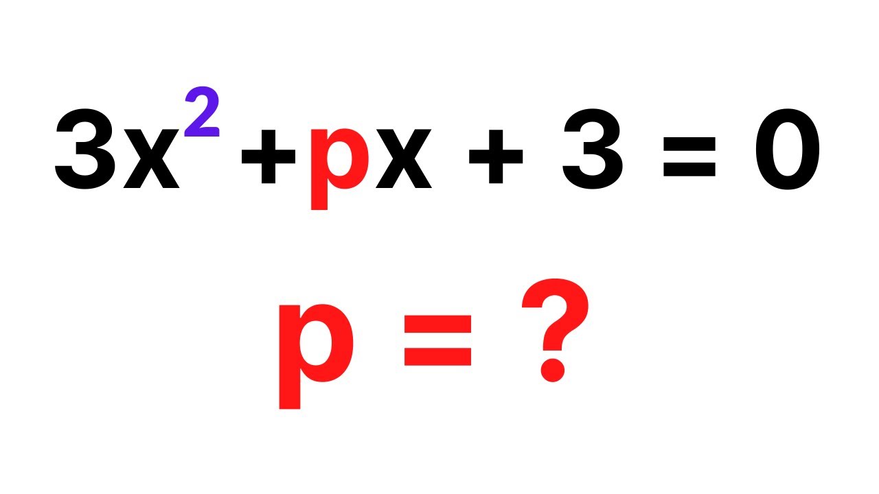 Quadratic Equations - Find the value of p - YouTube