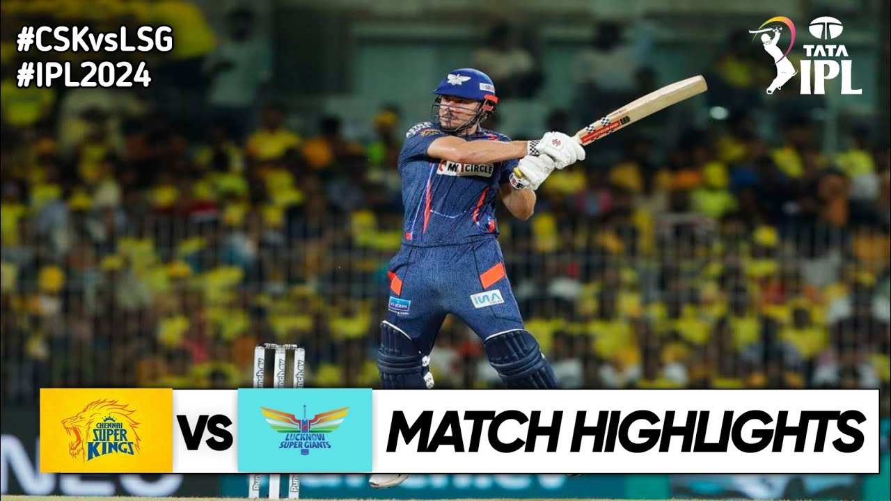 CSK vs LSG 39th Match IPL 2024 Highlights | IPL Highlights 2024 | CSK ...