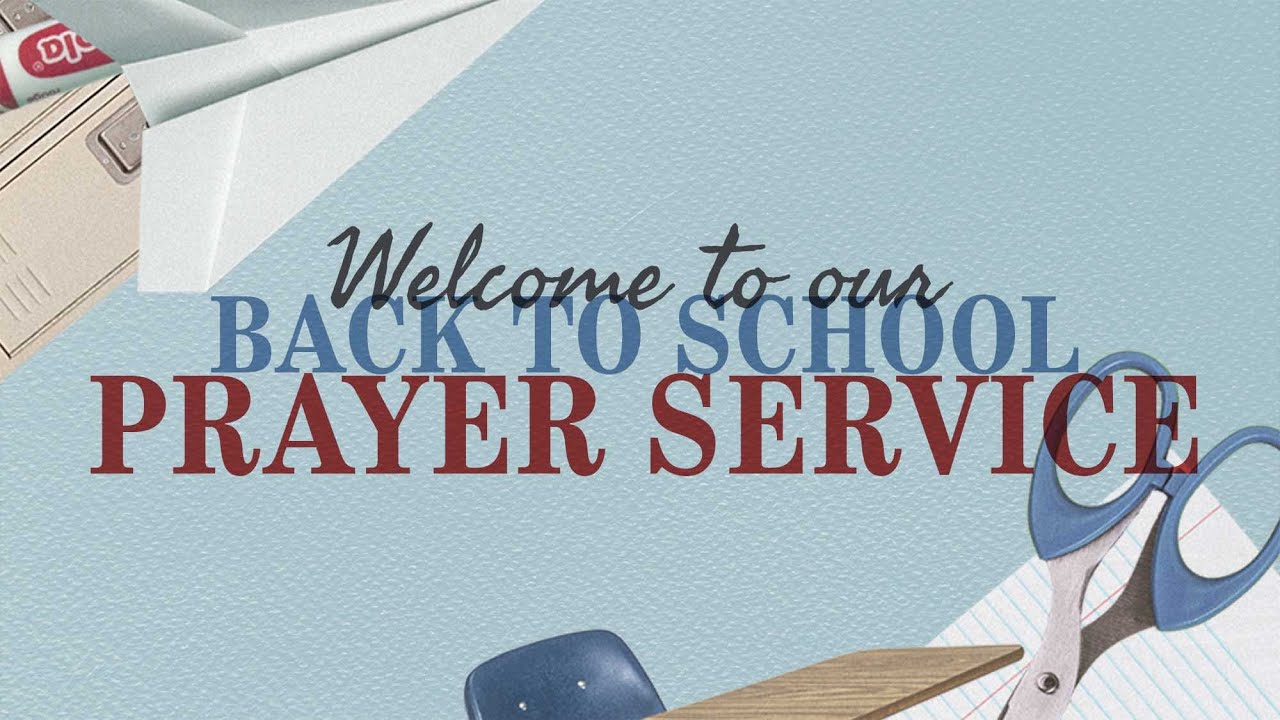 Back To School Service - YouTube