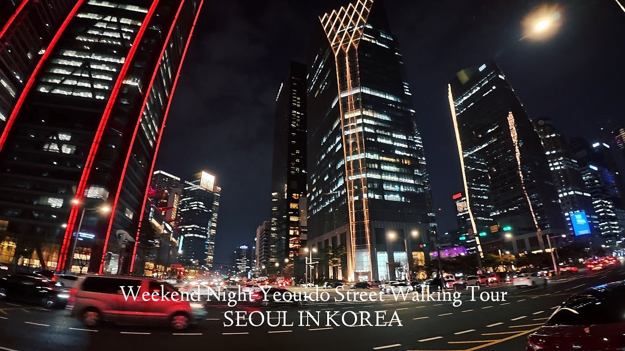4K Korea's Weekend Yeouido Street Walking Tour / a beautiful night in ...