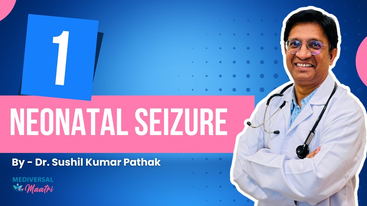 Neonatal Seizure by - Dr. Sushil Kumar Pathak - YouTube
