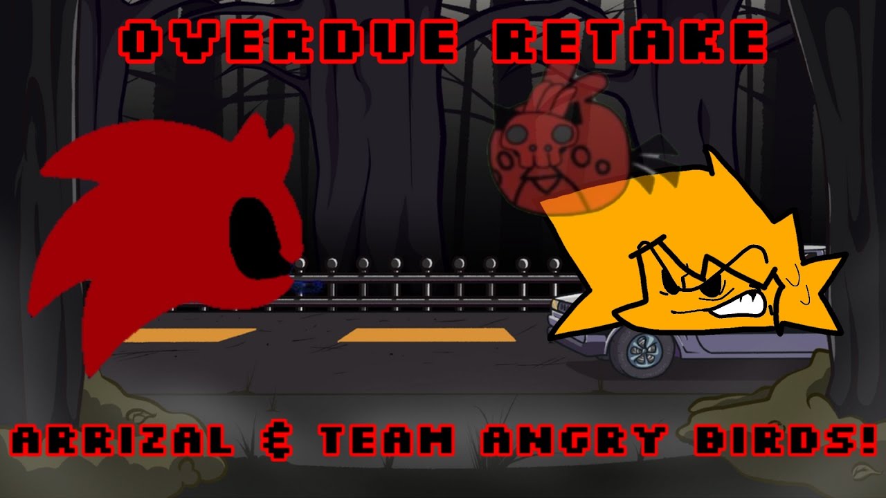 Overdue Retake But Team Angry Birds! & Arrizal Sings It - YouTube