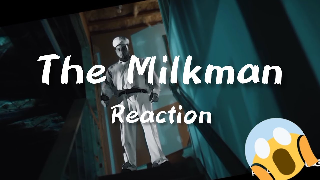 The Milkman - Horror Movie Reaction - YouTube