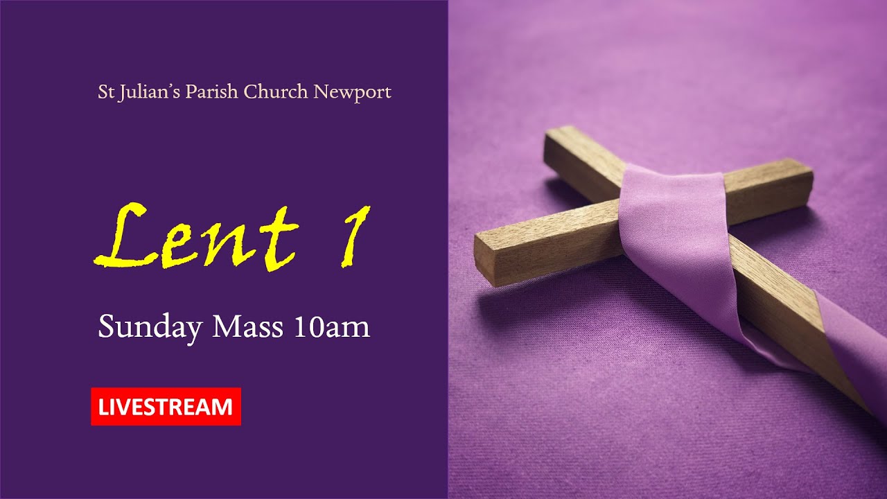 Sunday Mass - Lent 1 - 9th March 2025 10am - YouTube