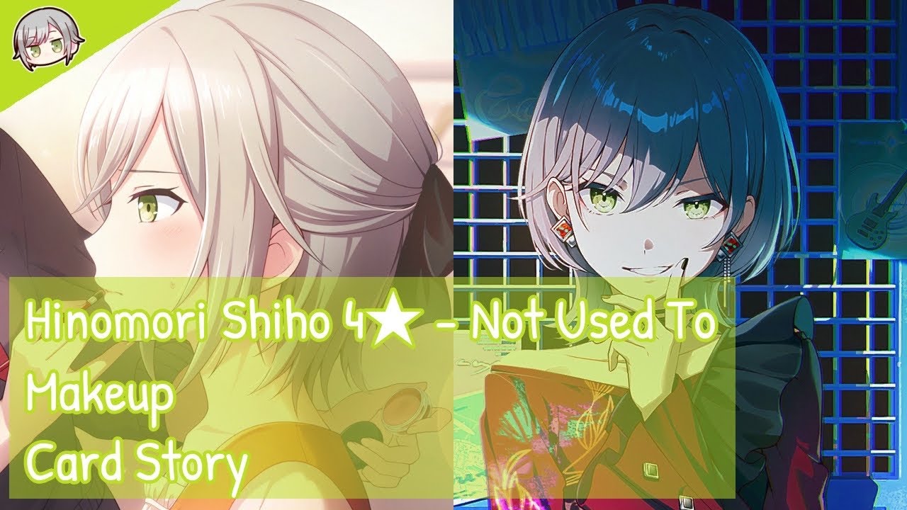 [Project Sekai] Hinomori Shiho 4★ - Not Used To Makeup (Card Story ...