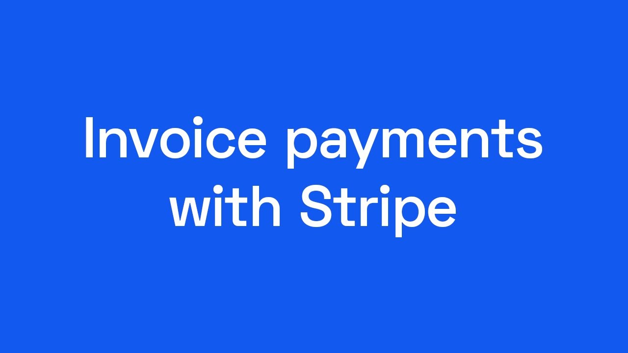Get started with invoice payments with Stripe - YouTube