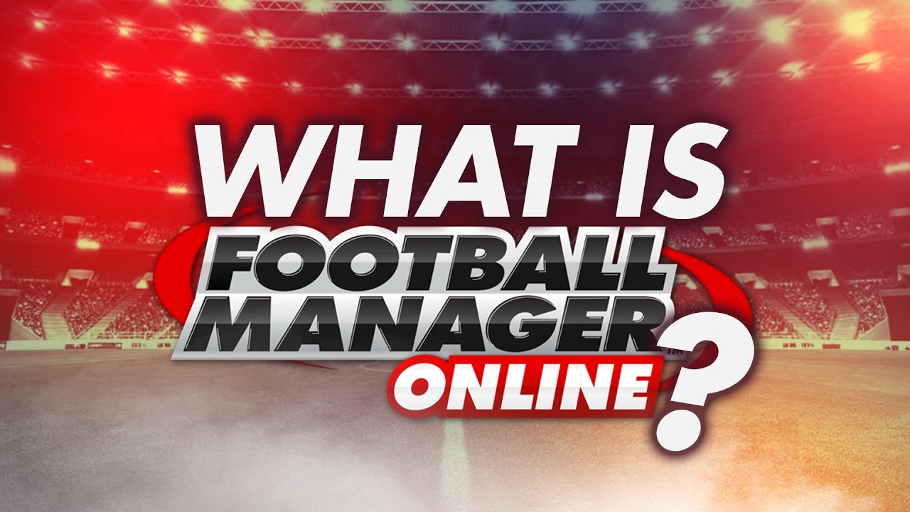 WHAT IS FOOTBALL MANAGER ONLINE? (FMO ENGLISH GAMEPLAY) - YouTube