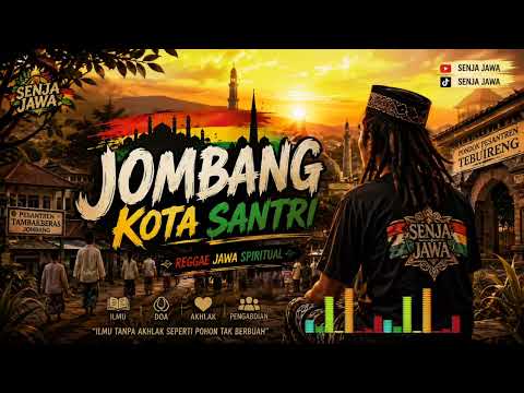 JOMBANG KOTA SANTRI  | Reggae Jawa Religi | SENJA JAWA