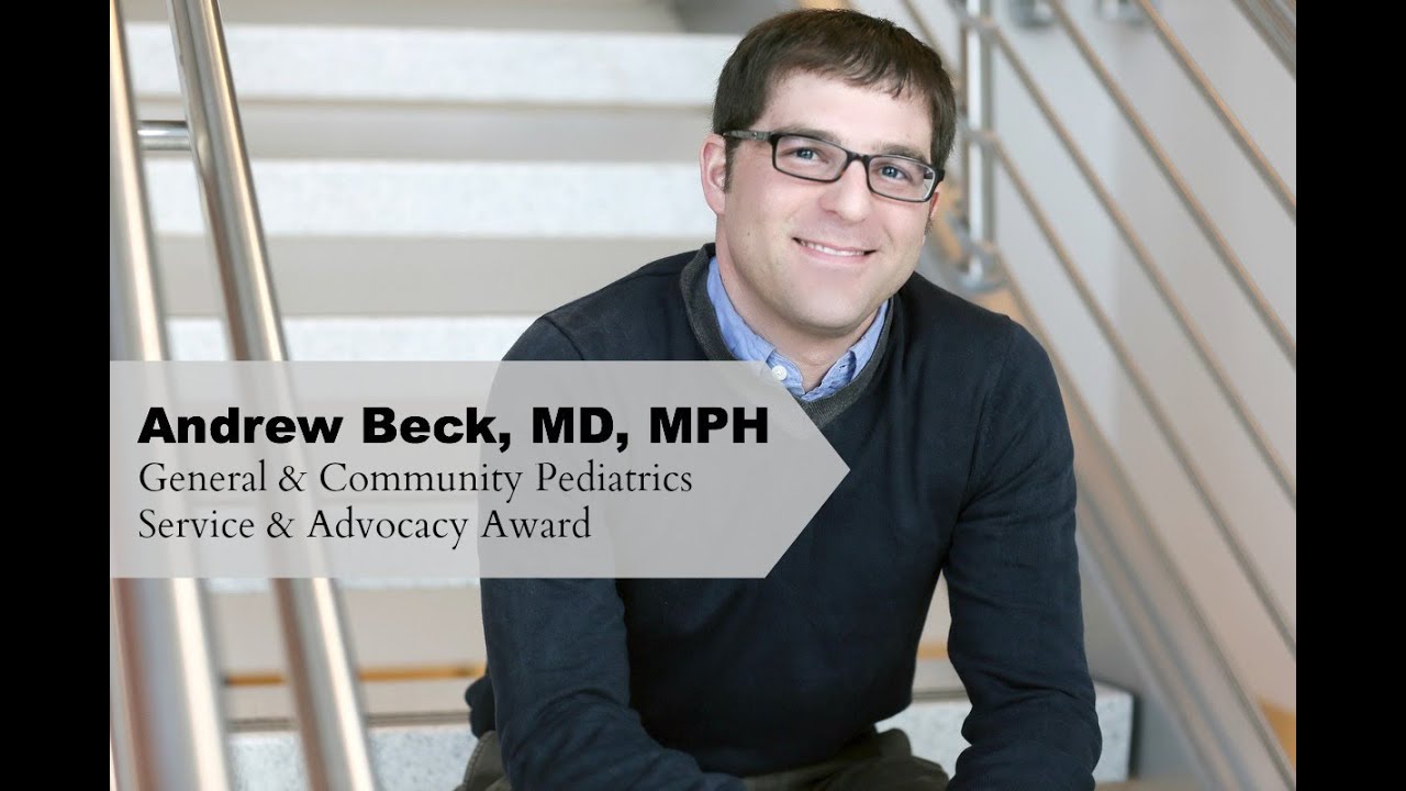 Service and Advocacy Award: Andrew Beck, MD, MPH - YouTube