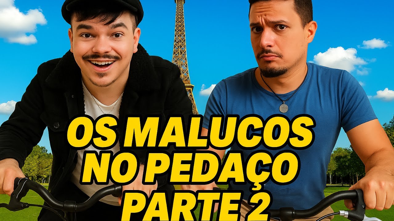OS MALUCOS NO PEDAÇO 2 - YouTube