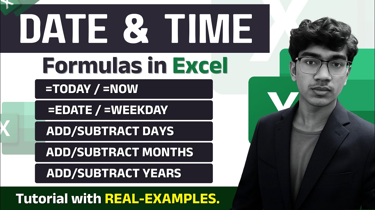 Excel Date & Time Formulas Tutorial | Learn TODAY, NOW, EDATE, WEEKDAY ...