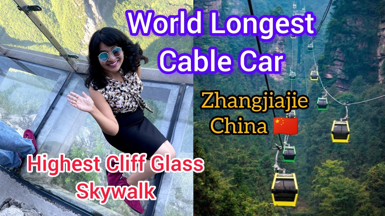 World Longest Cable car ride in China🇨🇳Highest Cliff Glass Skywalk on ...