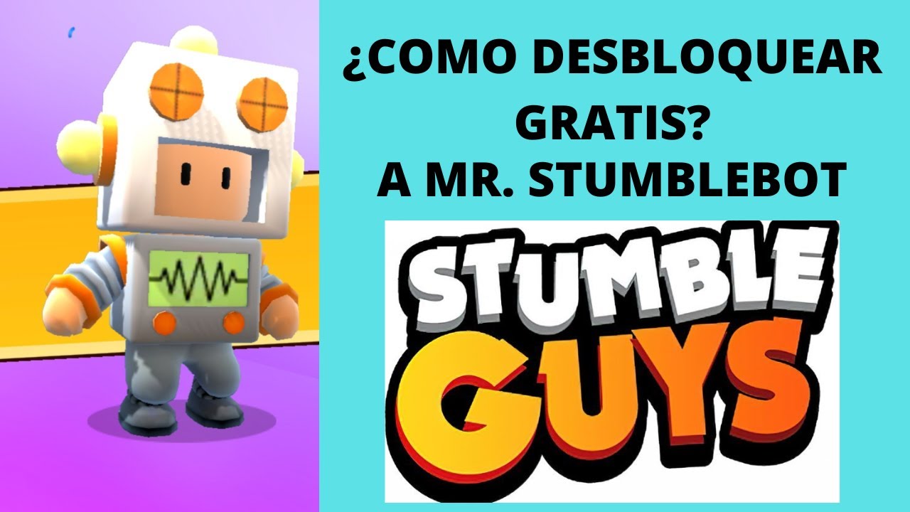 COMO CONSEGUIR A MR STUMBLEBOT (Stumble Guys) - YouTube