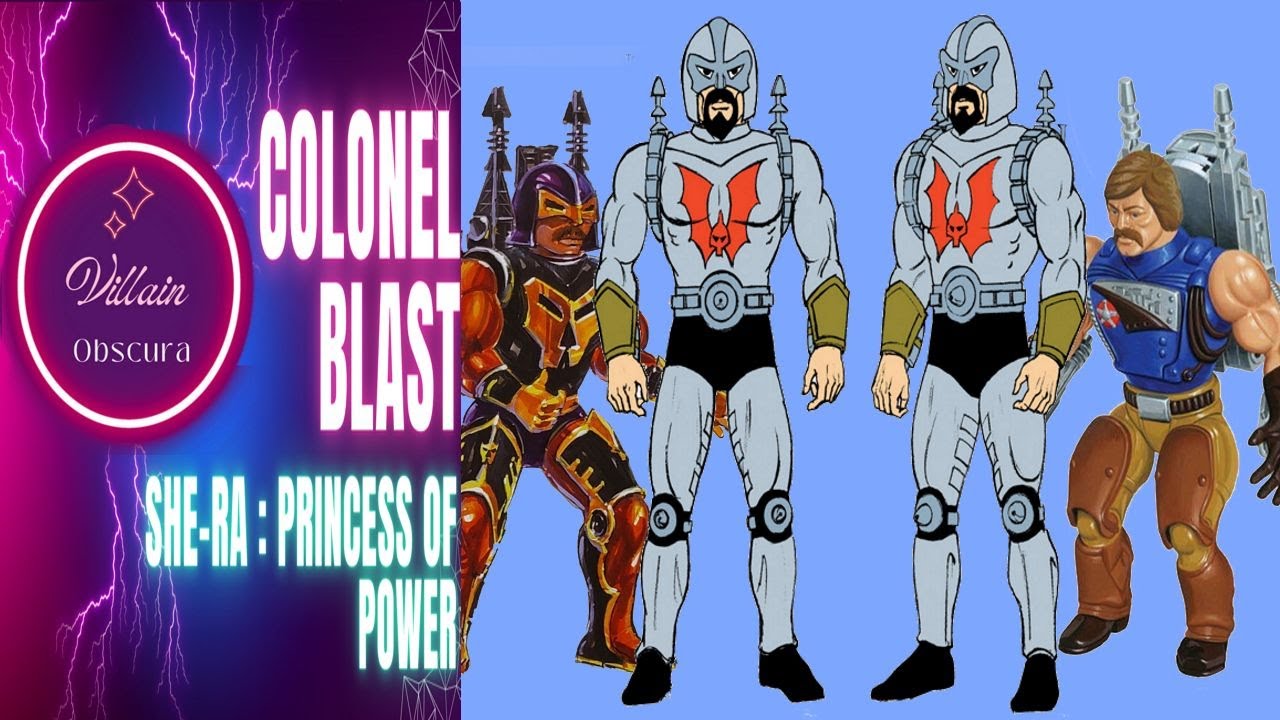 Who Is Colonel Blast? - Villain Obscura - Princess of Power - YouTube