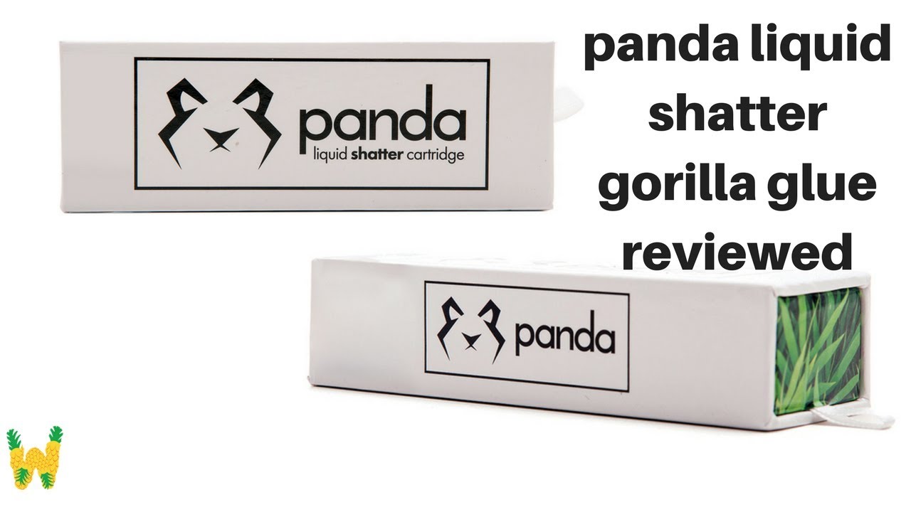 Panda Liquid Shatter Gorilla Glue Hybrid Cartridge Review - YouTube