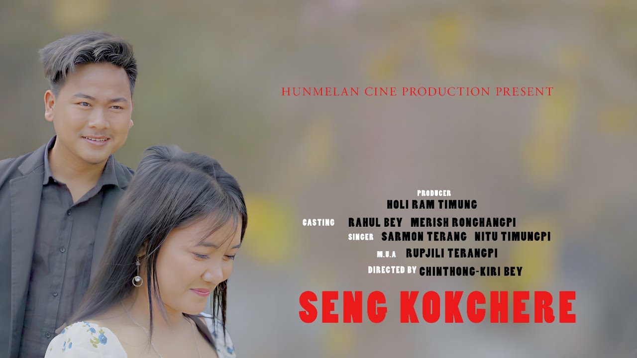 SENG KOKCHERE || Official Promo || Rahul Bey, Merish Ronghangpi || - YouTube