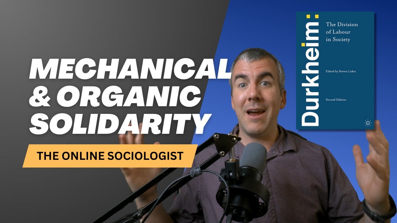 Durkheim's Mechanical and Organic Solidarity Explained - YouTube