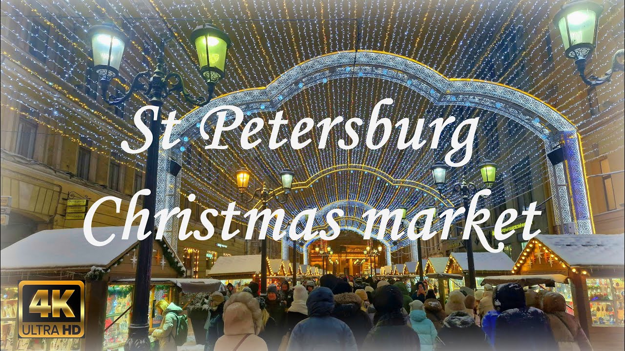 Experience the MAGIC of St Petersburg's Christmas Market in the Snow ...