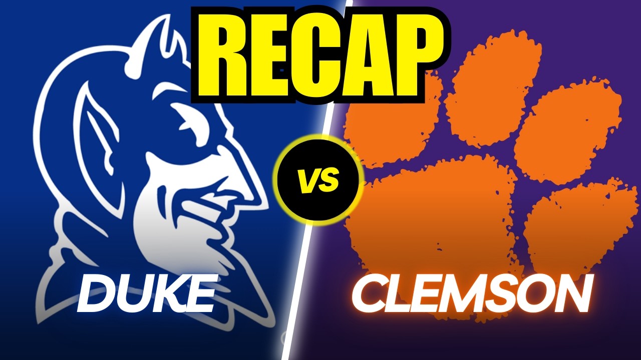 Duke vs. Clemson Full Game Recap! - YouTube