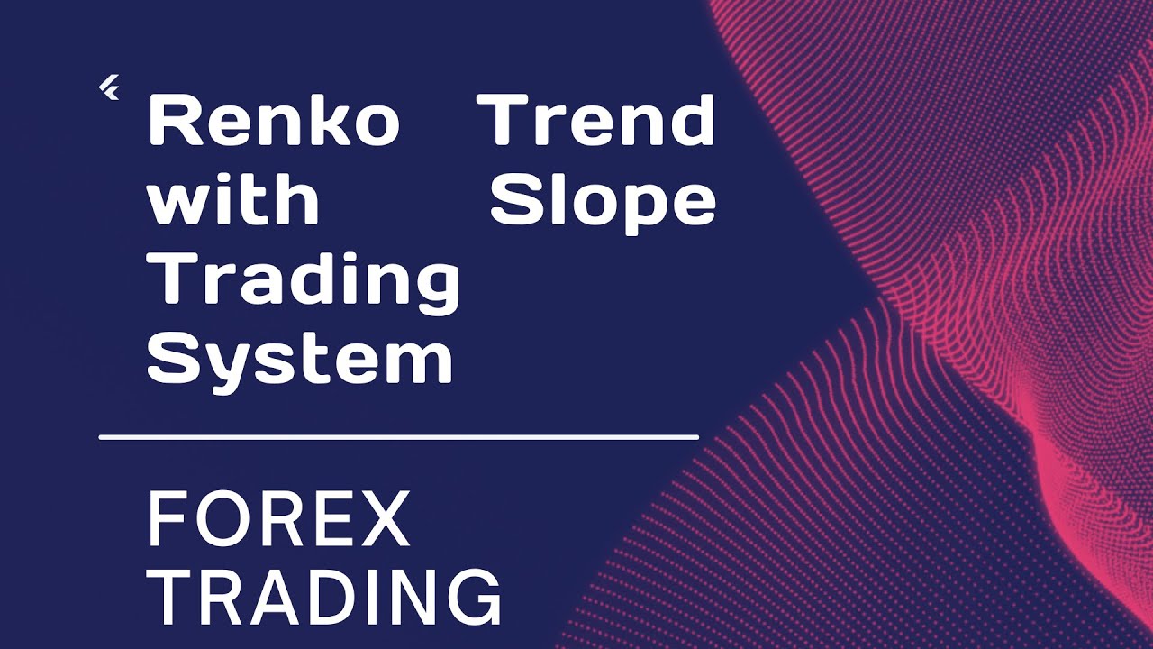 How to trade with this indicator // Renko Trend with Slope Trading ...