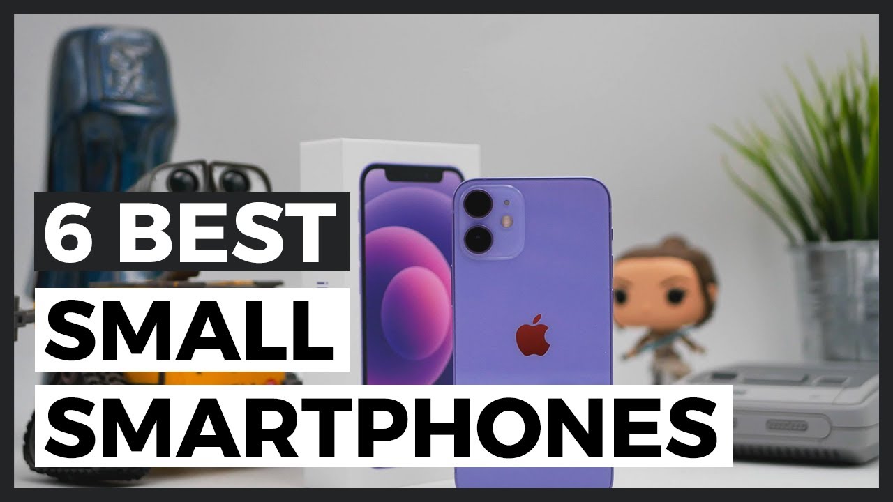 Best Small Smartphones in 2025 - How to Choose a Pocket Size Smartphone ...