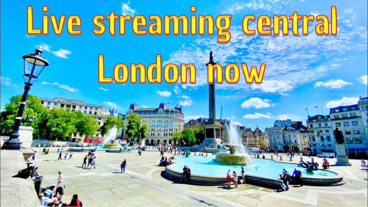 Live Streaming Now | From Central London | Trafalgar Square On 20/08 ...