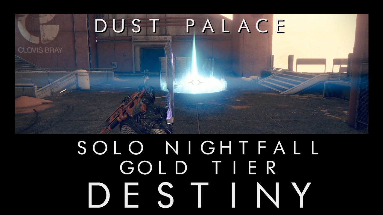 Destiny 'Dust Palace' Solo Nightfall (Gold Tier, Defender Titan) - YouTube
