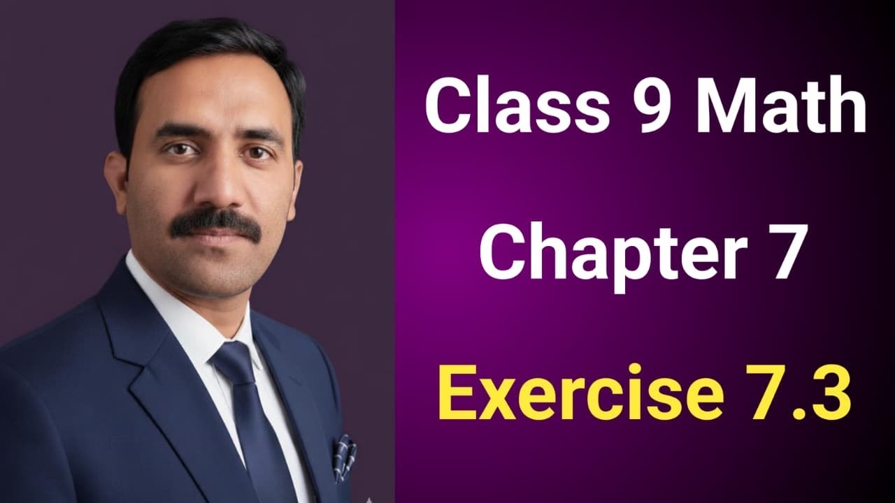 Class 9 Math Chapter 7 Exercise 7.3 Punjab Board | Class 9 Maths Unit 7 ...