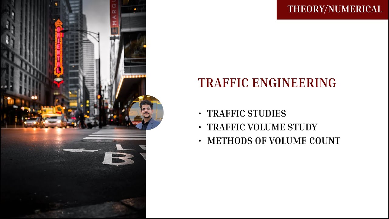 Traffic Engineering | Day 3 | Traffic Studies | Traffic Volume Study ...