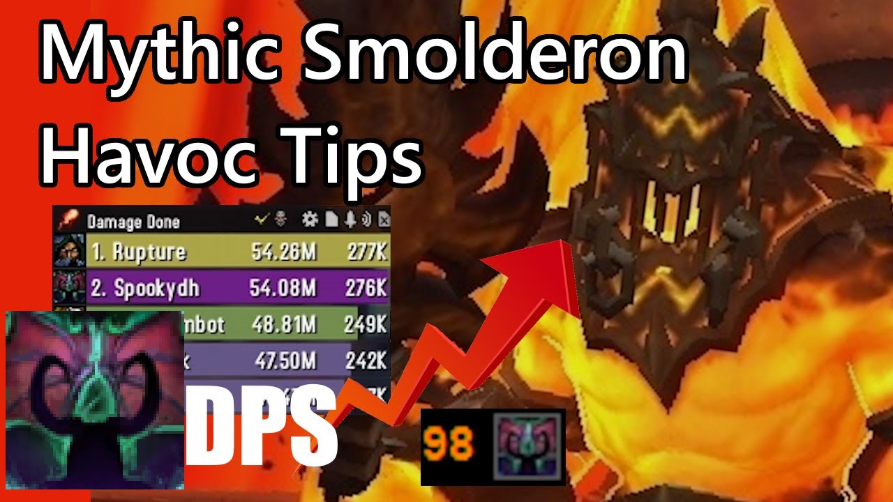 How to Maximize your DPS on Mythic Smolderon as a Havoc Demon Hunter ...