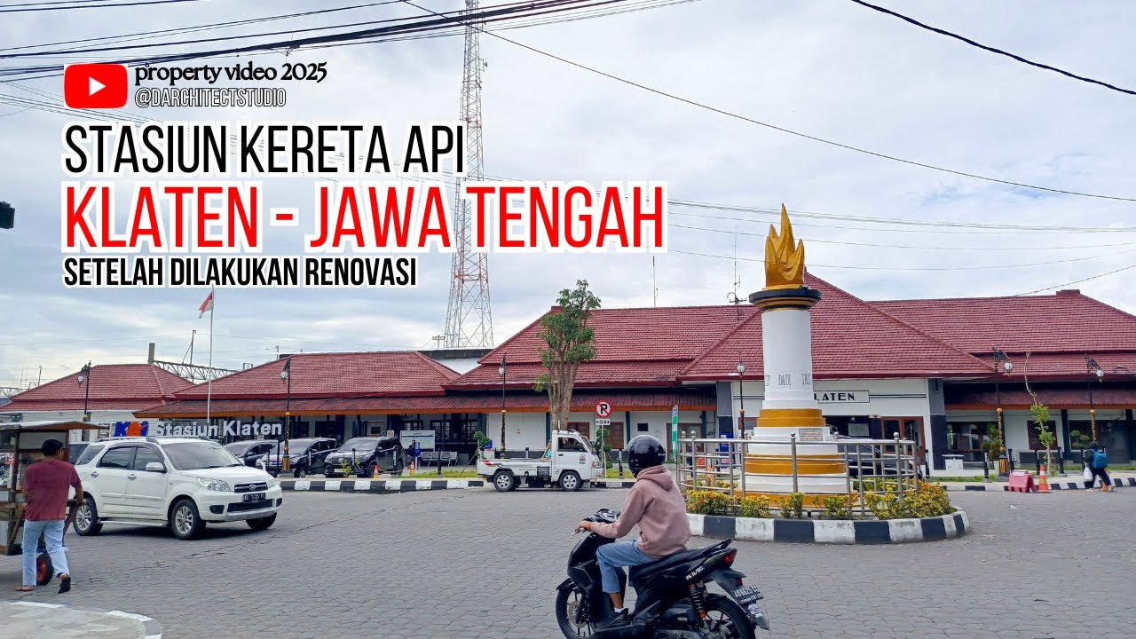 STASIUN KERETA API KLATEN JAWA TENGAH SETELAH DILAKUKAN RENOVASI - YouTube