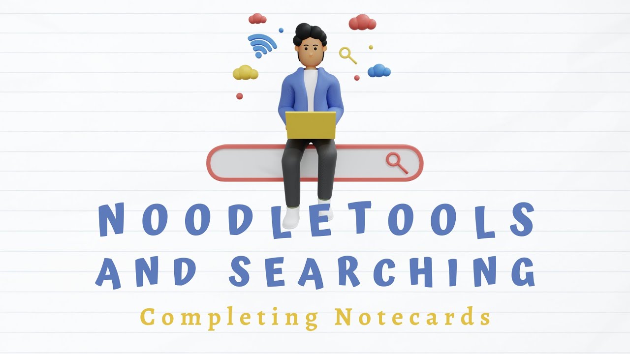 NoodleTools and Searching: Completing Notecards - YouTube