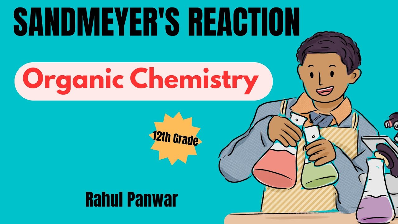Sandmeyer's Reaction | Organic Chemistry | Class 12th | Rahul Panwar ...