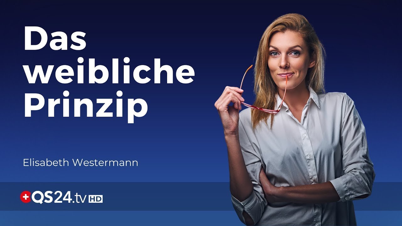Das weibliche Prinzip | Der Sinn des Lebens | @QS24 - YouTube