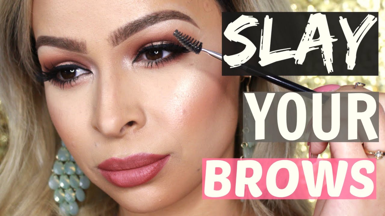 HOW TO: Slay Your Brows! Updated Brow Tutorial - YouTube