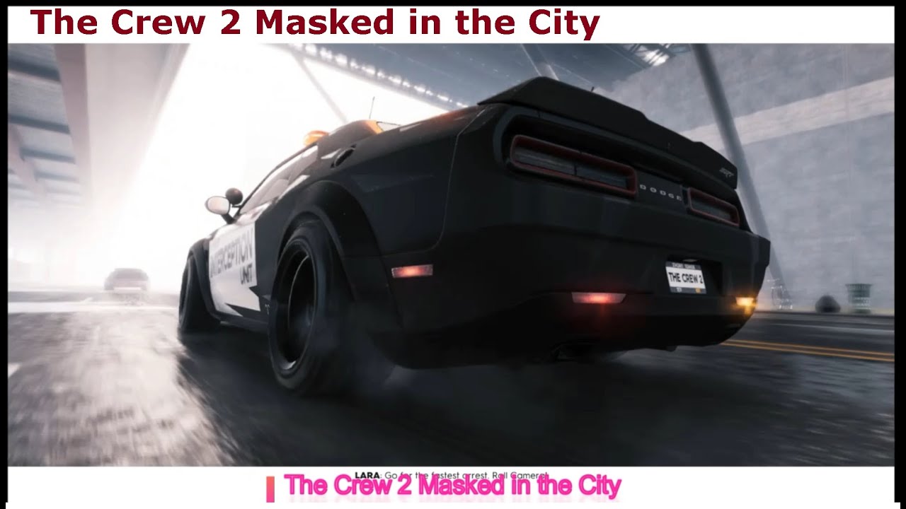 The Crew 2 Masked in the City 1080p 60fps - YouTube