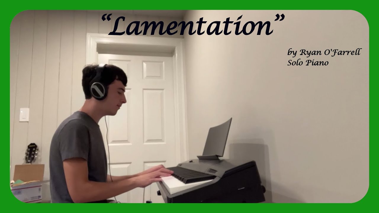Ryan O'Farrell - Lamentation - YouTube