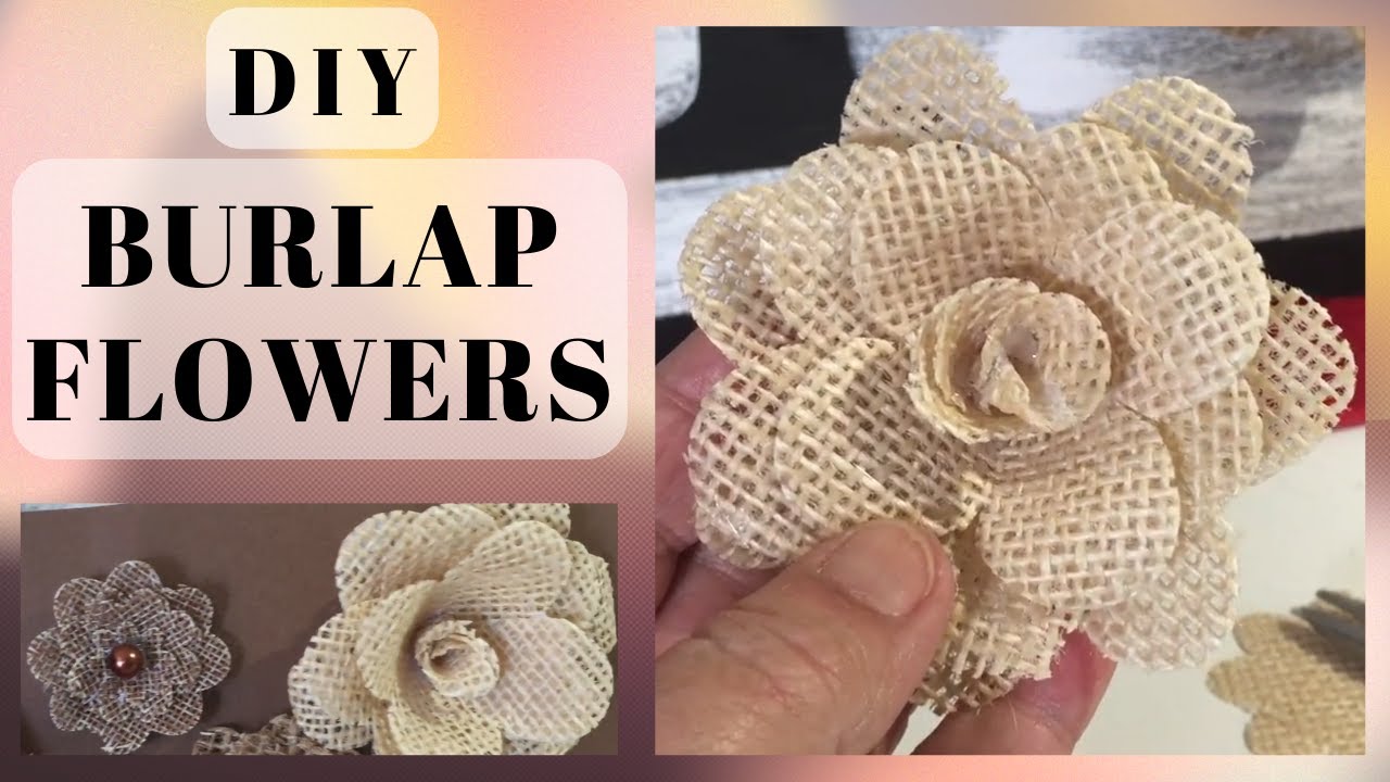 EASY DIY BURLAP FLOWERS - YouTube